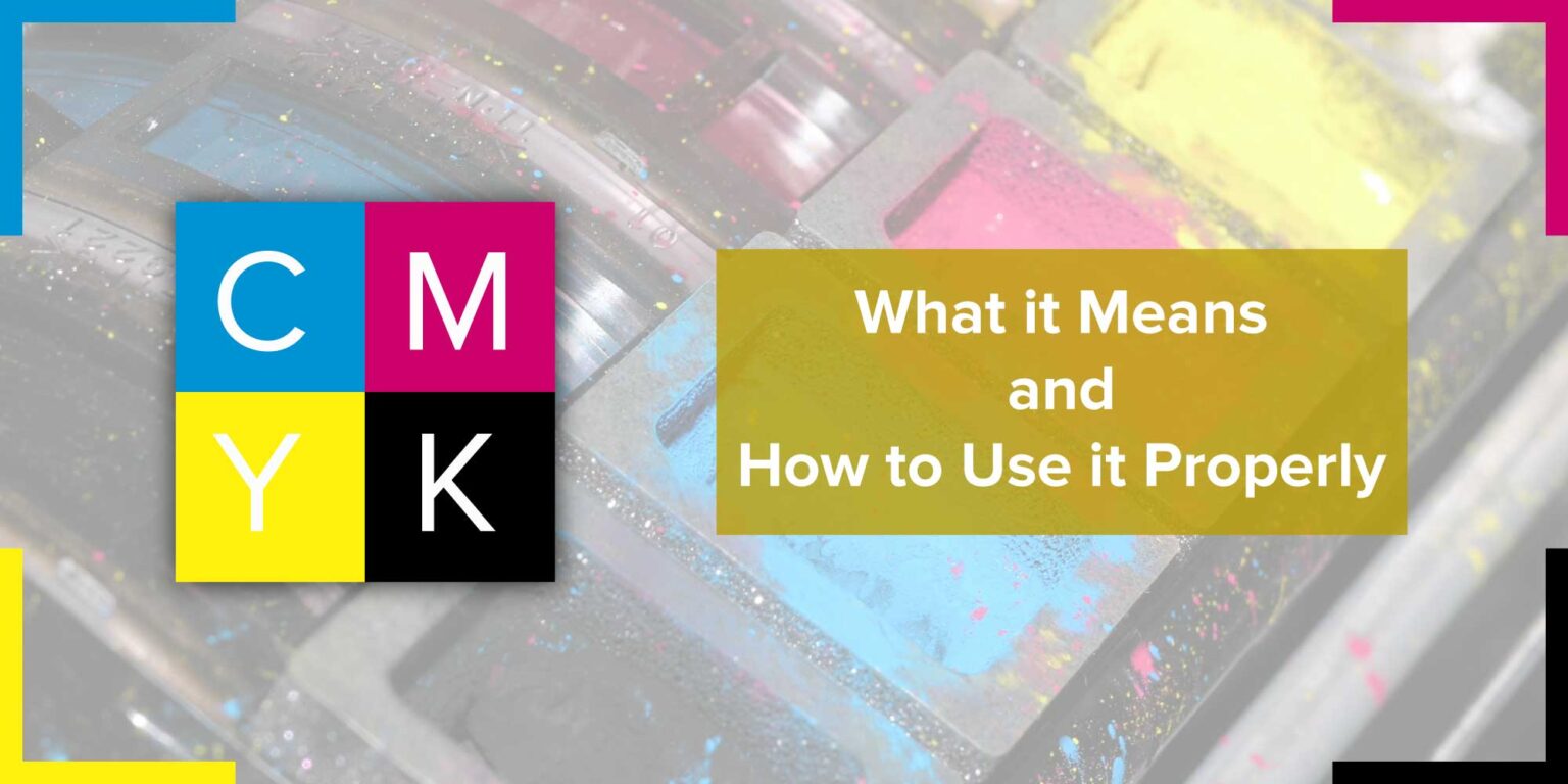 CMYK | What it Means and How to Use it Properly | CloudQ