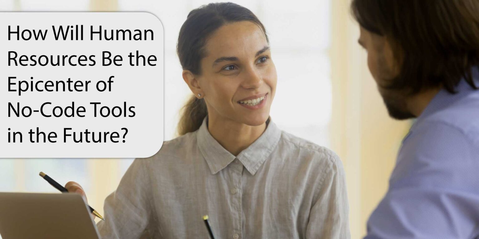 What is No-Code Tools for HR department | Advantages | CloudQ