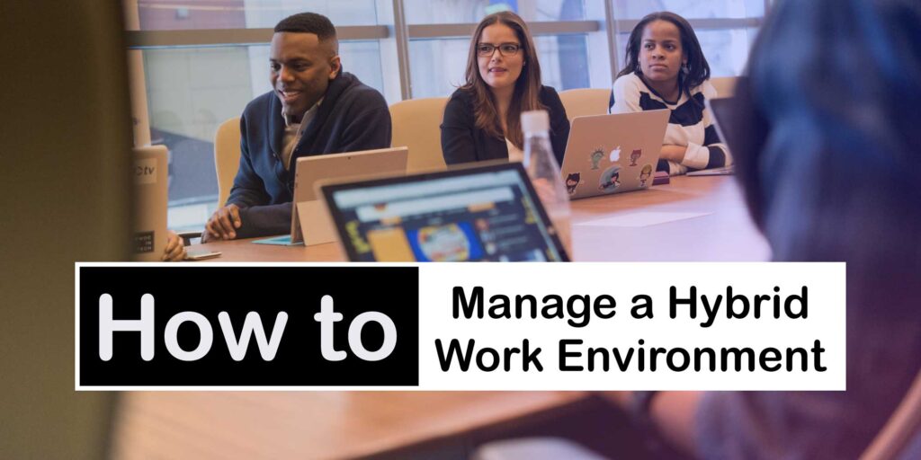How to: Manage a Hybrid Work Environment - CloudQ