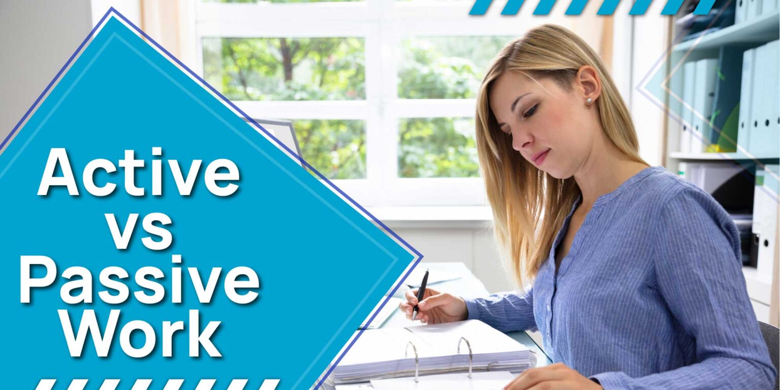 Active vs Passive Work - CloudQ