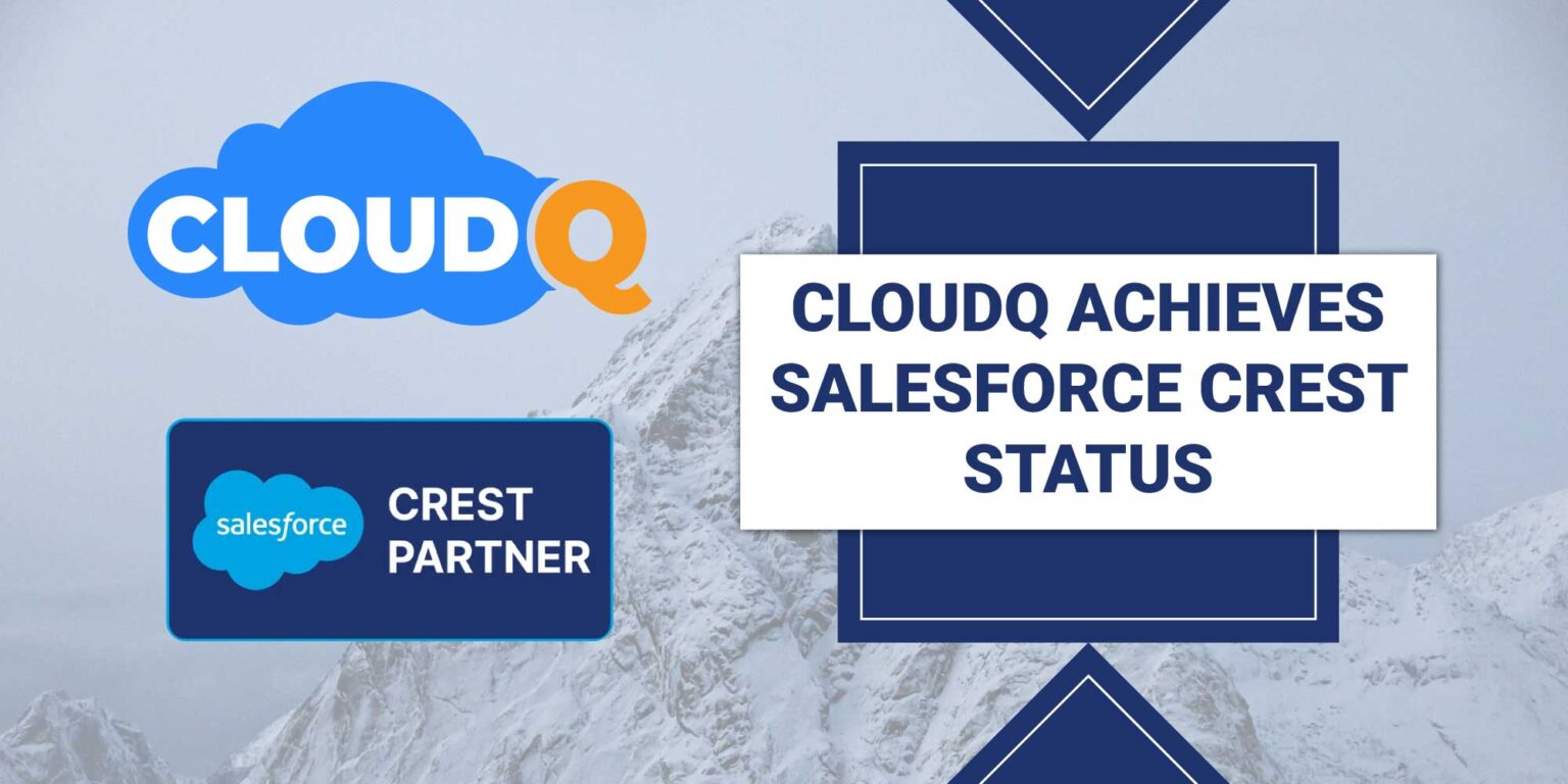 CloudQ Achieves Salesforce Crest Status - CloudQ