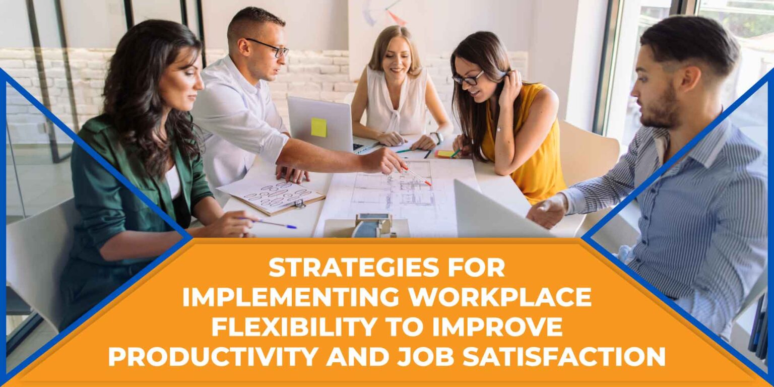 Strategies for Implementing Workplace Flexibility|CloudQ