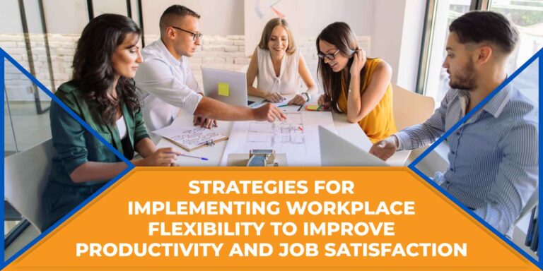 Strategies for Implementing Workplace Flexibility|CloudQ
