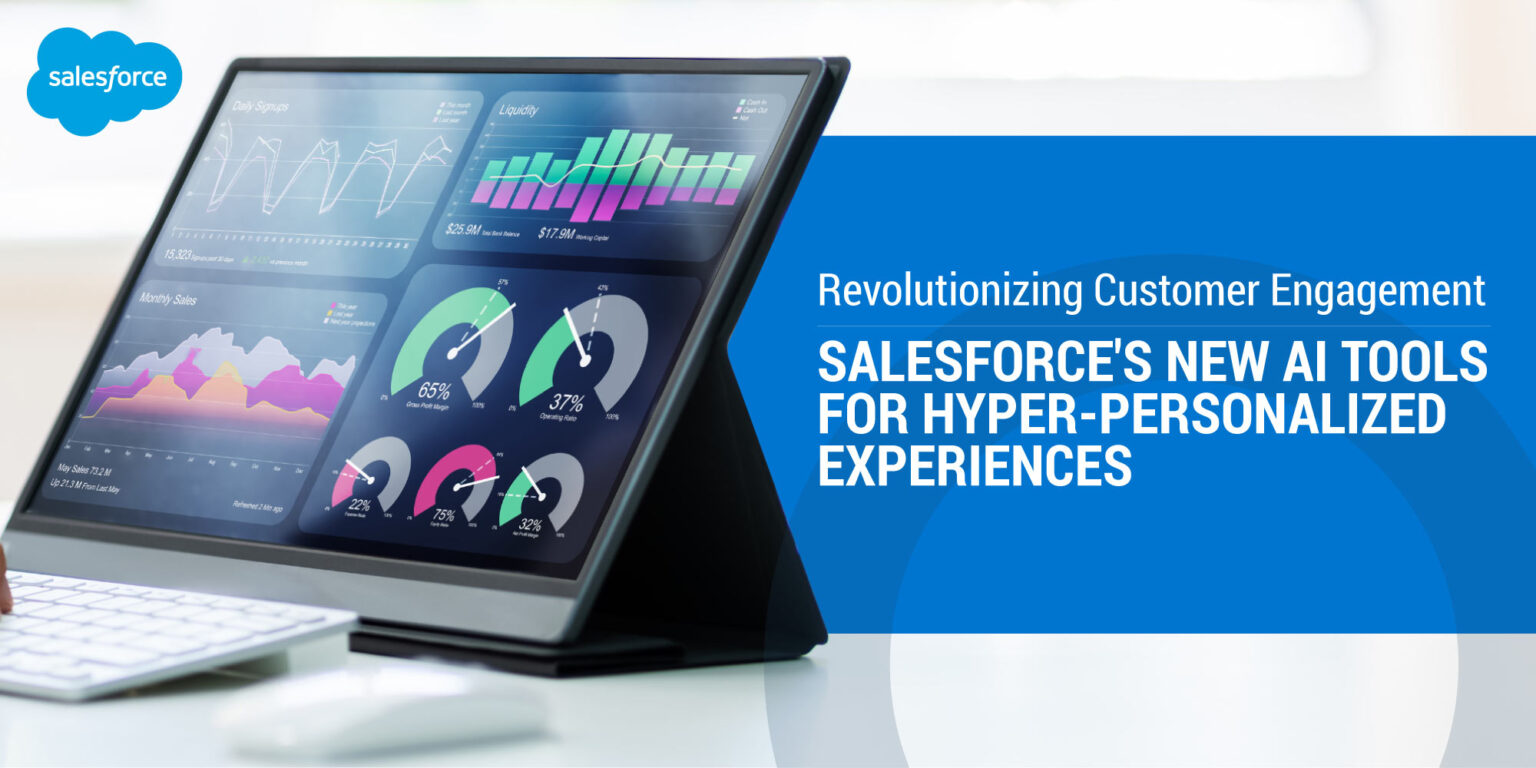 Salesforce's New AI Tools for Hyper-Personalized Experiences - CloudQ