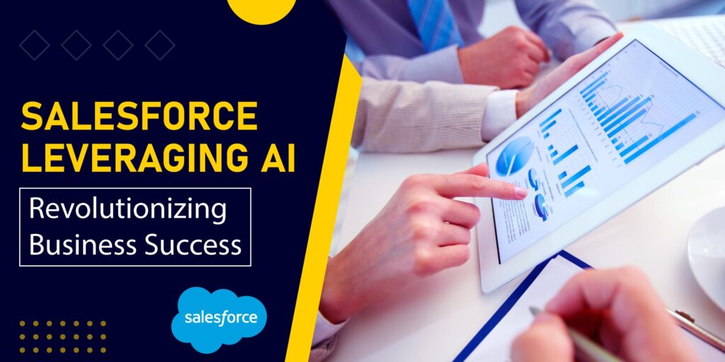 Salesforce Leveraging AI: Revolutionizing Business Success - CloudQ