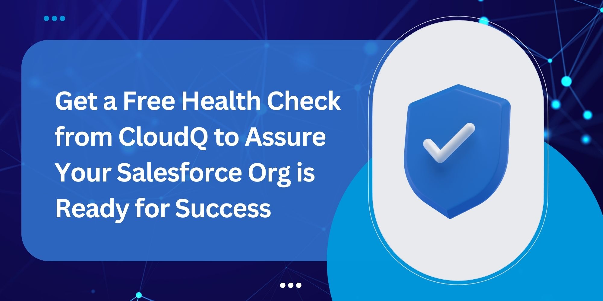 Free Salesforce Health Check by CloudQ - Optimize Your CRM
