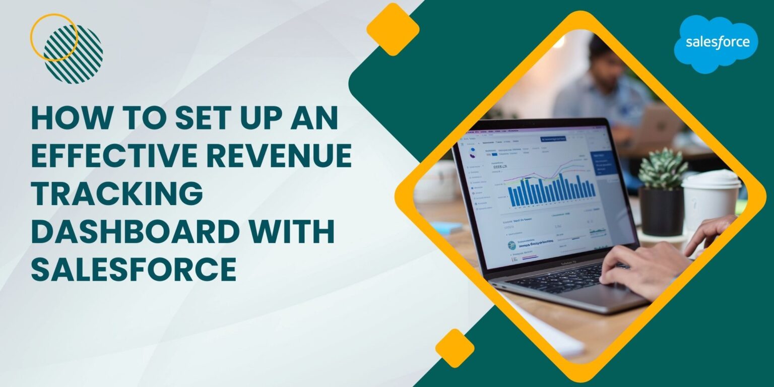 Set Up an Effective Revenue Tracking Dashboard in Salesforce