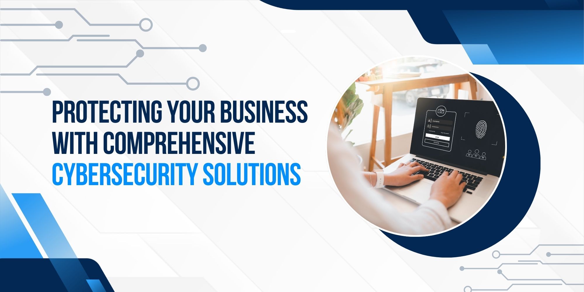 the Secure Cybersecurity Solutions for Businesses