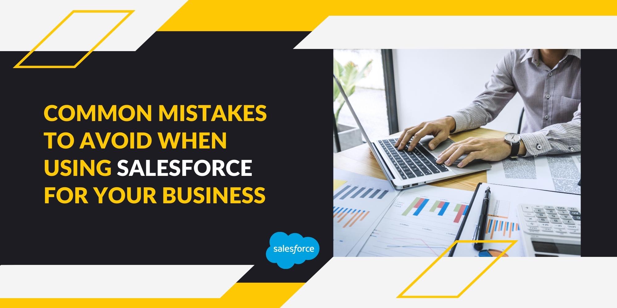 Avoid Common Salesforce Mistakes And Boost Success In 2024