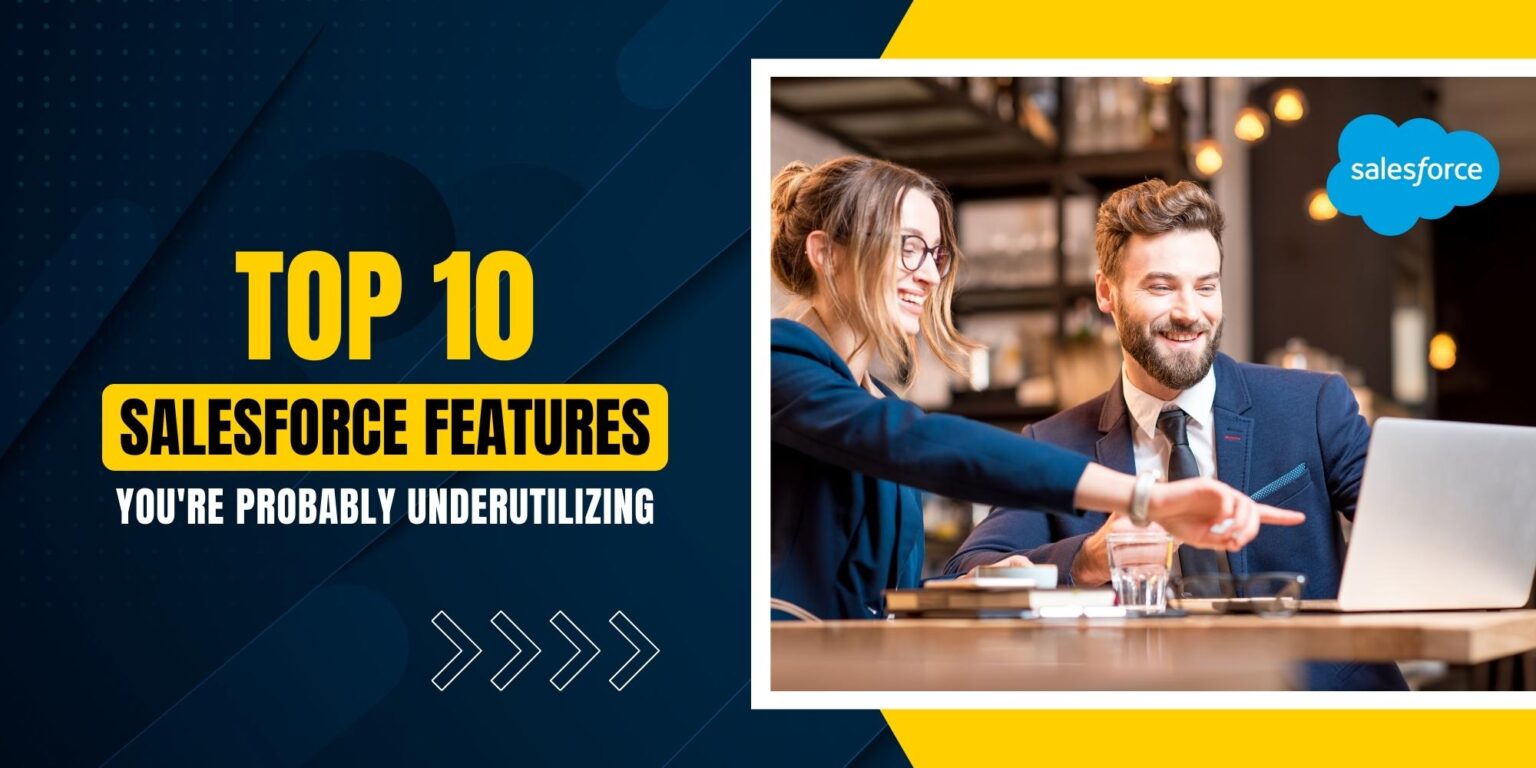 10 Overlooked Salesforce Features You Should Use