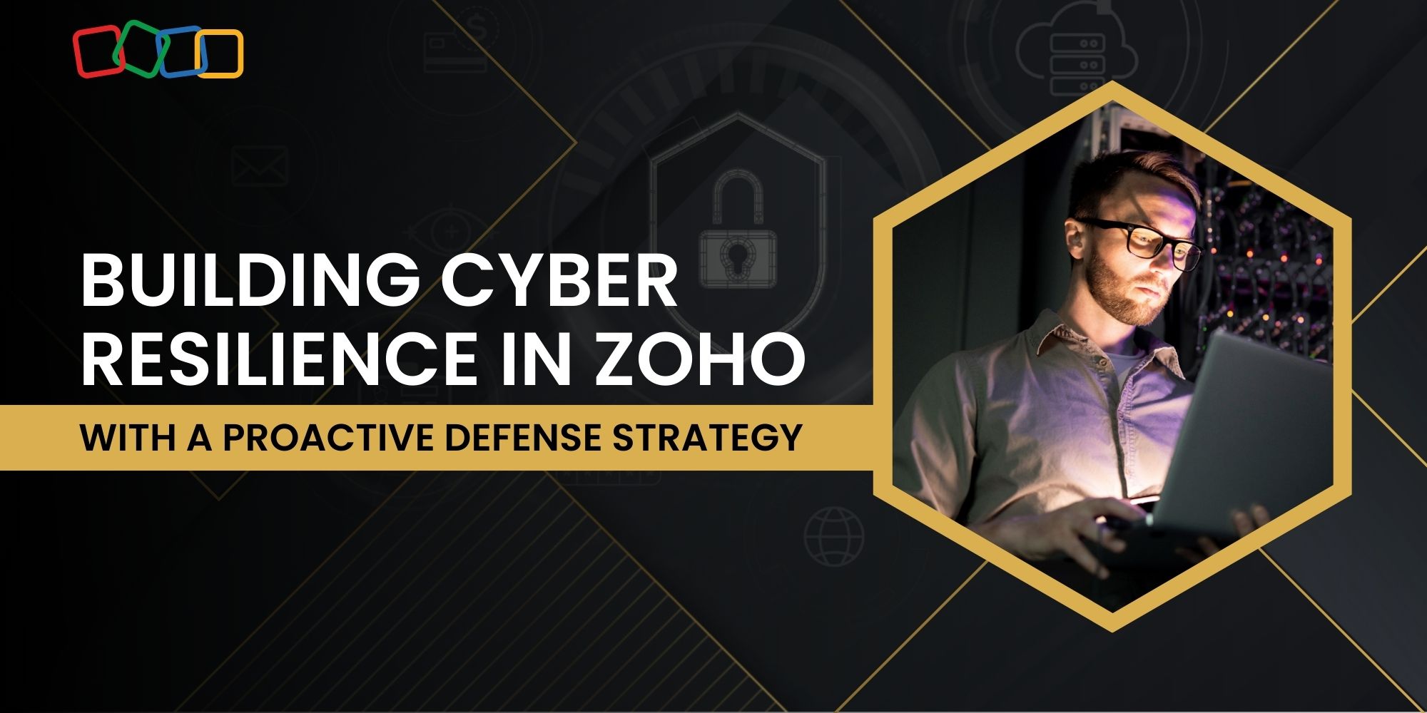 Zoho Cyber Resilience Strategy: Protect Data & Stay Secure
